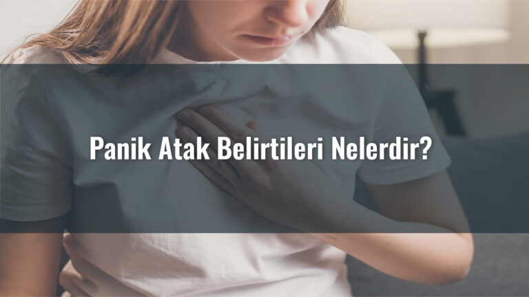 Panik Atak Belirtileri Nelerdir? - Aslıhan Bereketoğlu Uzman Klinik ...